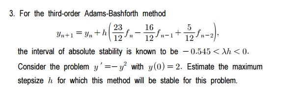 Solved For the third-order Adams-Bashforth method y_n + 1 = | Chegg.com