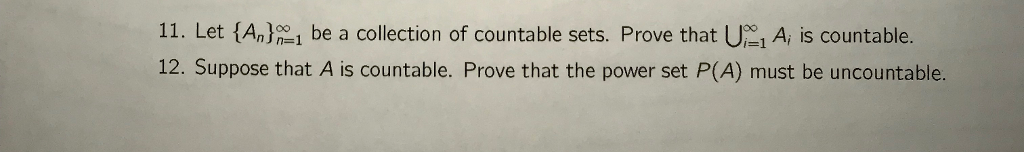 Solved 11. Let tAn1 -1 be a collection of countable sets. | Chegg.com