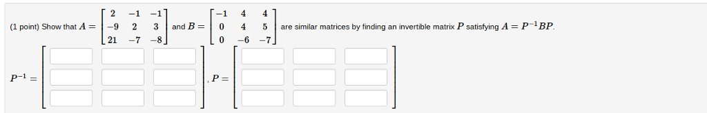Solved show that a and b are similar matrices by finding an | Chegg.com