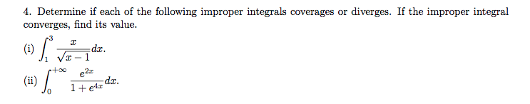 Solved Determine if each of the following improper integrals | Chegg.com
