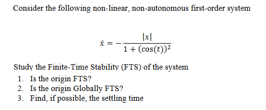 Solved Consider the following non-linear, non-autonomous | Chegg.com