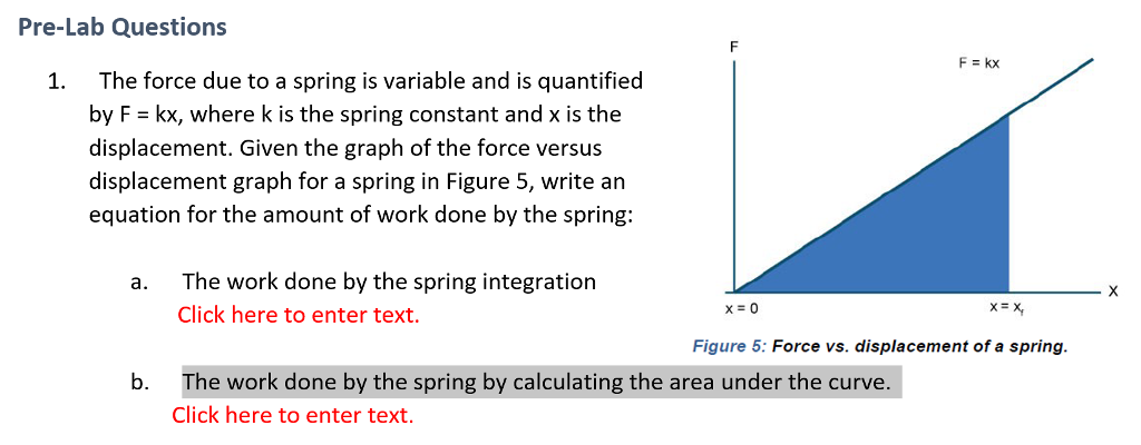 Solved Pre-Lab Questions F = kx 1. The force due to a spring | Chegg.com