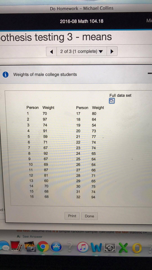 Solved The accompanying data table lists the weights of male | Chegg.com