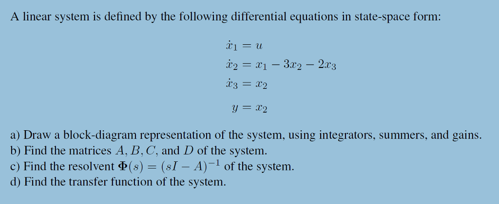 Solved Problem 2 A linear system is represented by the block | Chegg.com