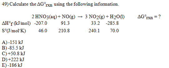 Solved 49) Calculate the ΔGnn using the following | Chegg.com