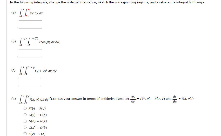 Solved Change the order of integration, but do not evaluate, | Chegg.com