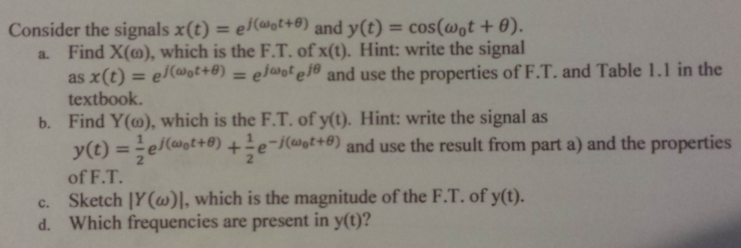 Solved Consider the signals x(t) = Find X which is the | Chegg.com