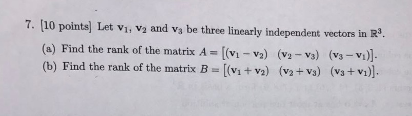 Solved let v1, v2, v3 be three linearly independent vectors | Chegg.com