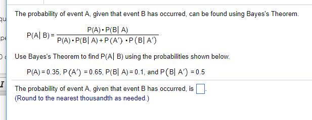 Solved The probability of event A, given that event B has | Chegg.com