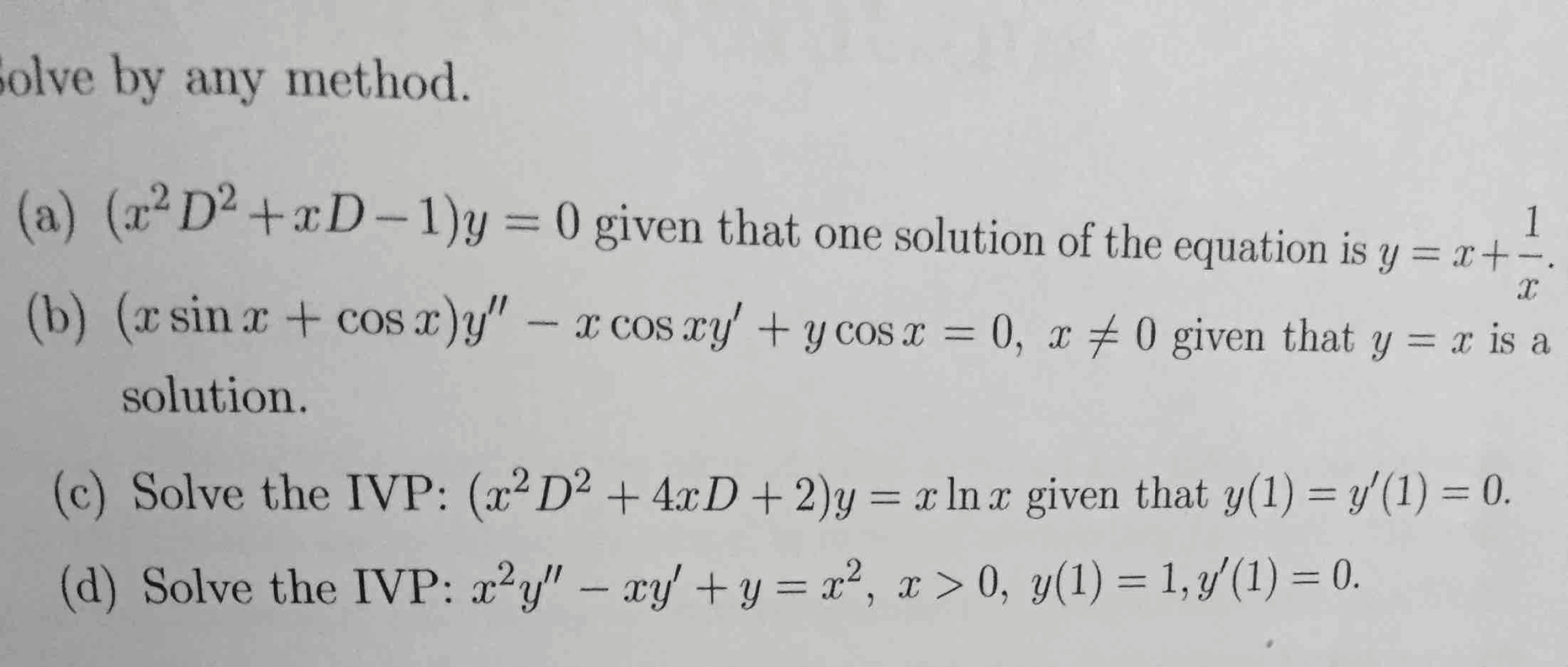Solved (x^2 D^2 + xD -1)y = 0 given that one solution of the | Chegg.com Solved (x^2 D^2 + xD -1)y = 0 given that one solution of the | Chegg.com