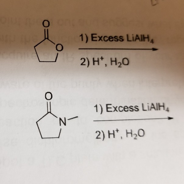Solved 1) Excess LiAIH4 2) H+, H20 1) Excess LiAIH4 2) Ht, | Chegg.com