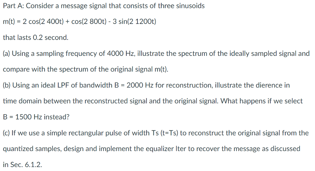 Solved Part A: Consider a message signal that consists of | Chegg.com