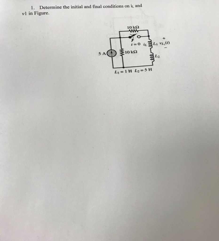Solved 1. Determine the initial and final conditions on iu | Chegg.com