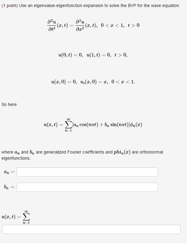 Solved Use an eigenvalue-eigenfunction expansion to solve | Chegg.com