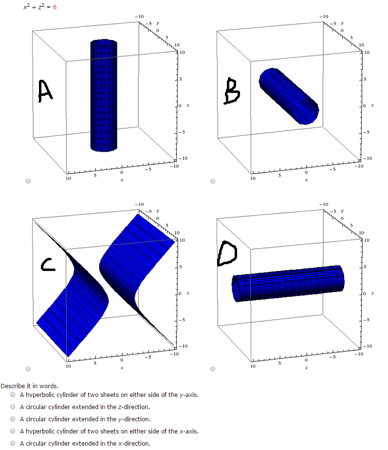 Solved x^2 + z^2 = 6 Describe it in words. A hyperbolic | Chegg.com