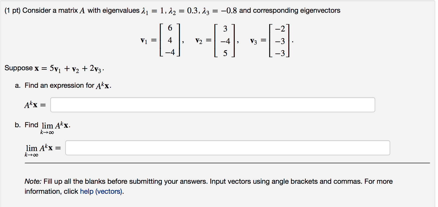 Solved (1 pt) Consider a matrix A with eigenvalues λ 1-1 , λ | Chegg.com