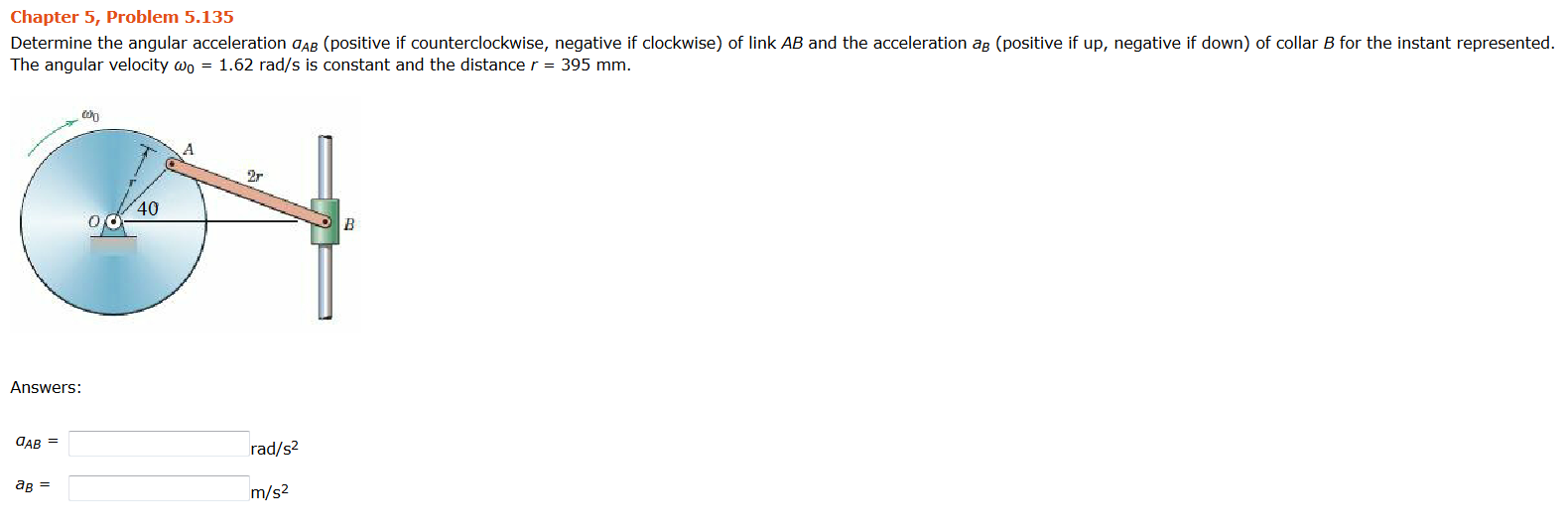 Solved Chapter 5, Problem 5.135 Determine the angular | Chegg.com