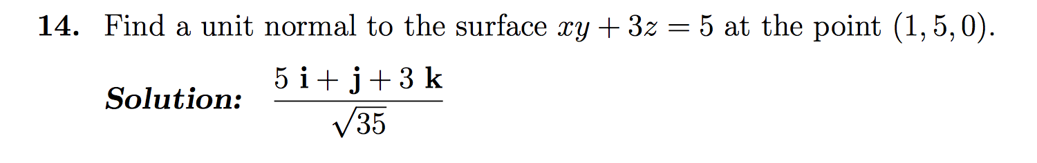 Solved 14. Find a unit normal to the surface xy + 3z = 5 at | Chegg.com