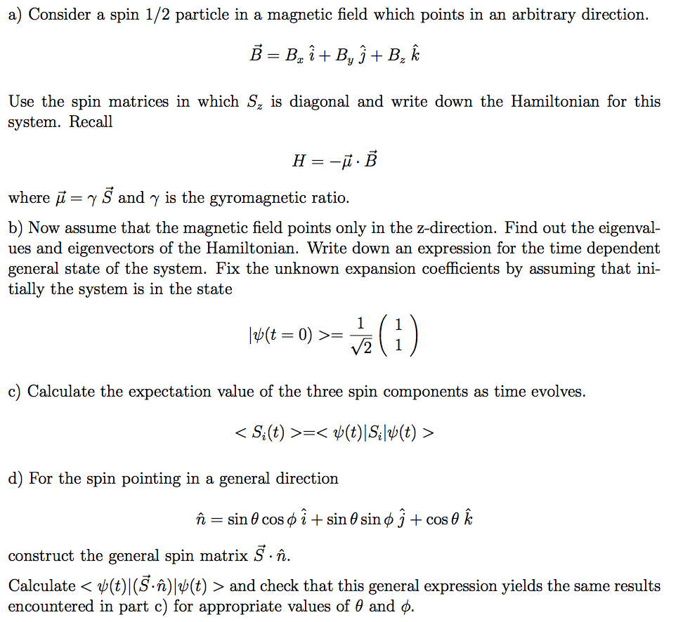 Solved Consider a spin 1/2 particle in a magnetic field | Chegg.com