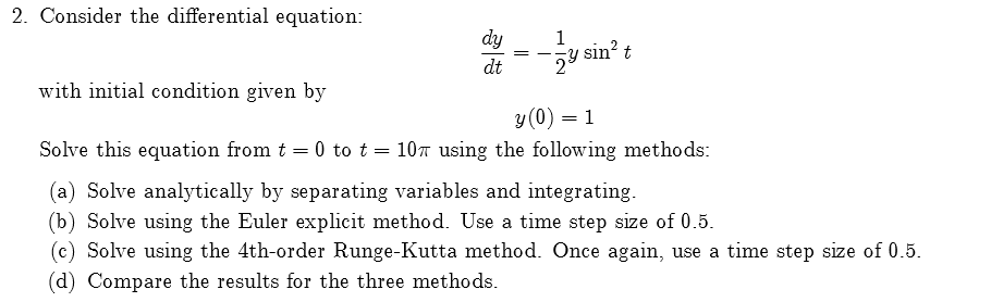 Solved Consider the differential equation: dy/dt = - 1/2 y | Chegg.com