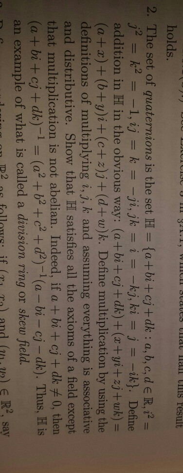 Solved holds 2. The set of quaternions is the set H- | Chegg.com