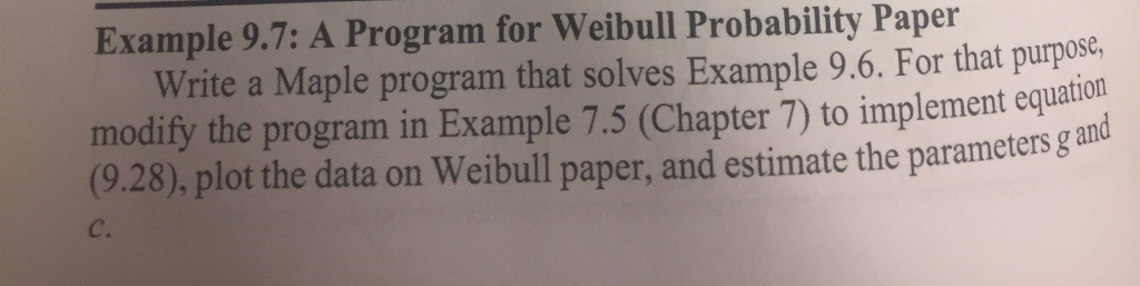 Example 9.7: A Program for Weibull Probability Paper | Chegg.com