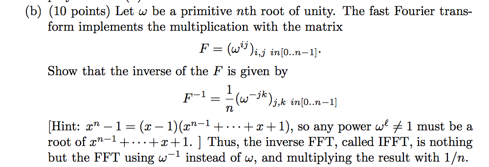 Solved Let w be a primitive nth root of unity. The fast | Chegg.com