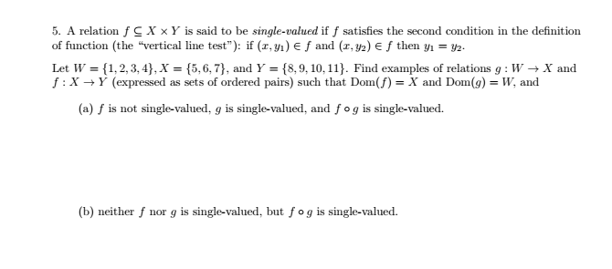 Solved 5, A relation f X × Y is said to be single-valued iff | Chegg.com