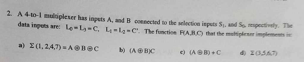 Solved A 4-to-1 multiplexer has inputs A, and B connected to | Chegg.com