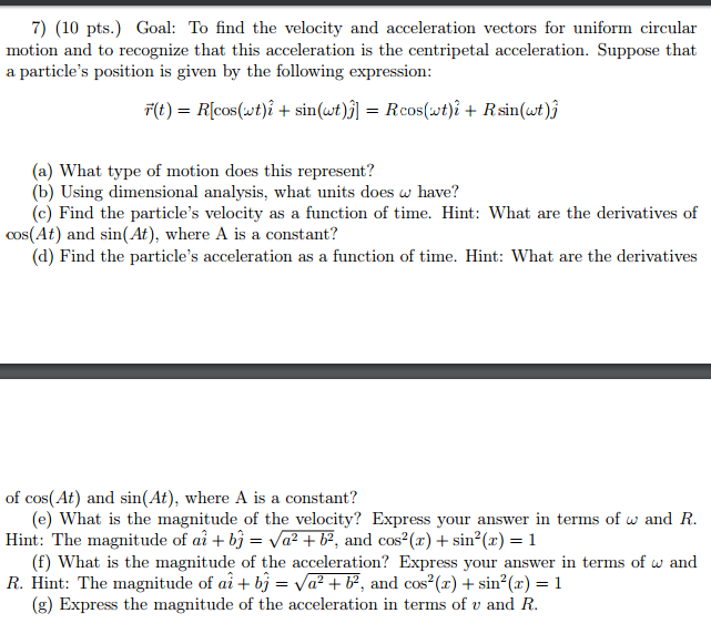 Solved To find the velocity and acceleration vectors for | Chegg.com