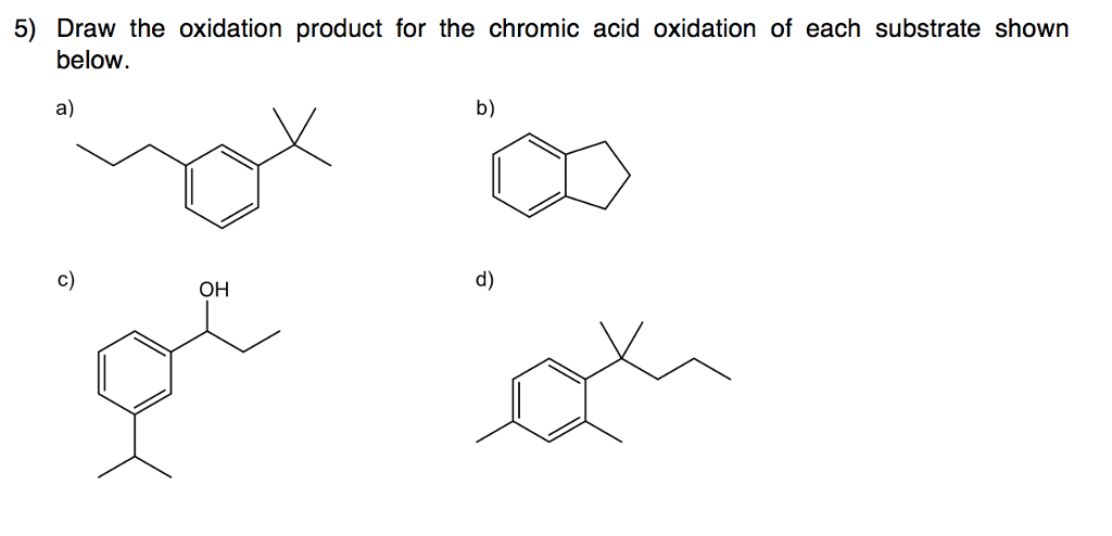 Solved 5) Draw the oxidation product for the chromic acid | Chegg.com
