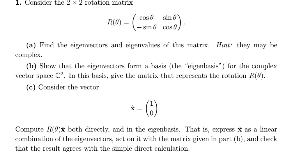Solved 1 Consider The 2 × 2 Rotation Matrix Cos θ Sin θ