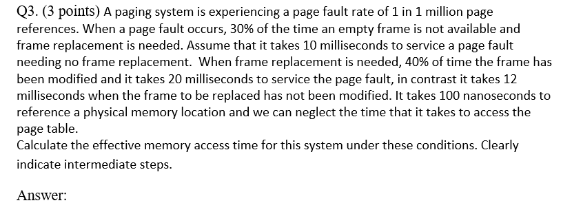 Solved Q3. (3 points) A paging system is experiencing a page | Chegg.com