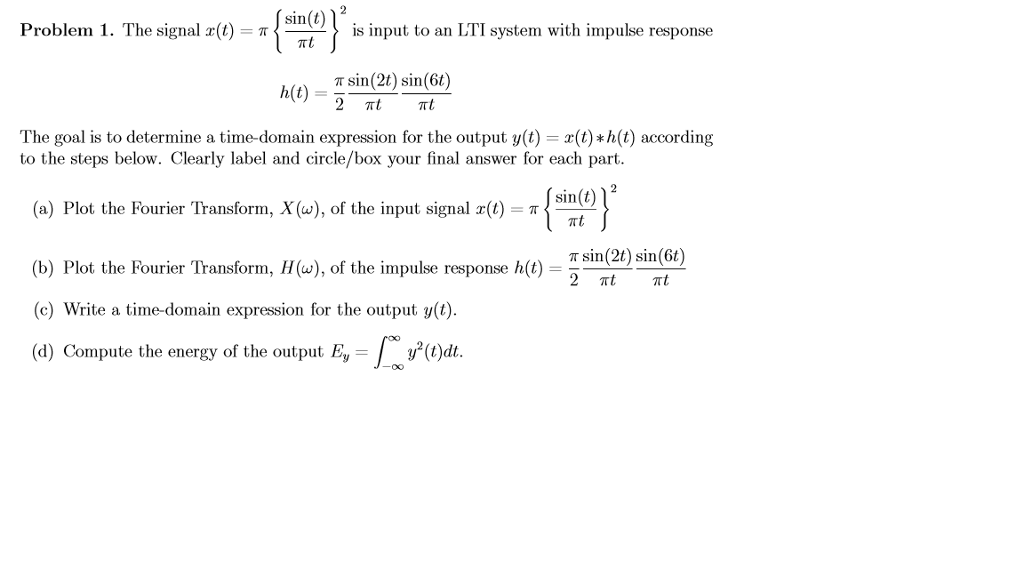 Solved Problem 1 . The signal 2(1) sin(t) ? is input to an | Chegg.com