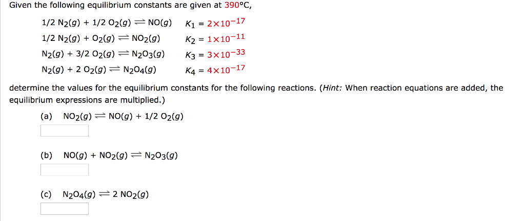 Solved Given the following equilibrium constants are given | Chegg.com