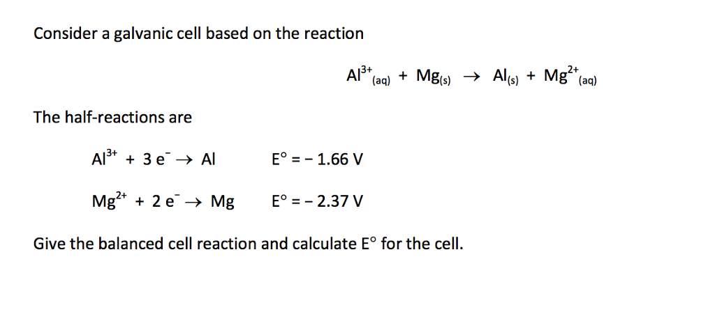 Solved Consider a galvanic cell based on the reaction | Chegg.com
