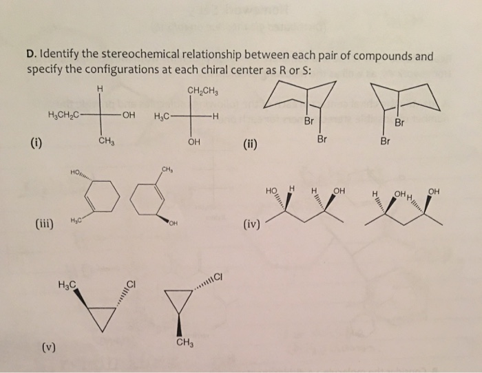 Solved Identify the stereochemical relationship between each | Chegg.com