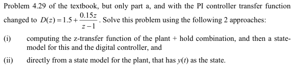 4-29. Consider a proportional-integral (PI) digital | Chegg.com