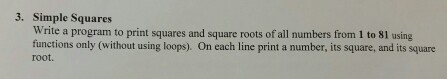 Solved Simple Squares Write a program to print squares and | Chegg.com