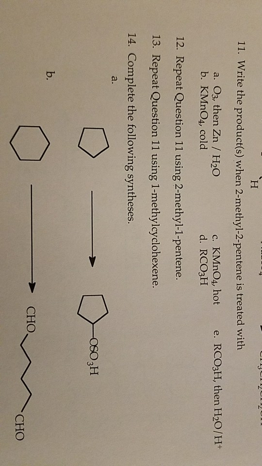 Solved 11. Write the product(s) when 2-methyl-2-pentene is | Chegg.com