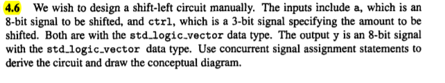 Solved 4.6 We wish to design a shift-left circuit manually. | Chegg.com Solved 4.6 We wish to design a shift-left circuit manually. | Chegg.com