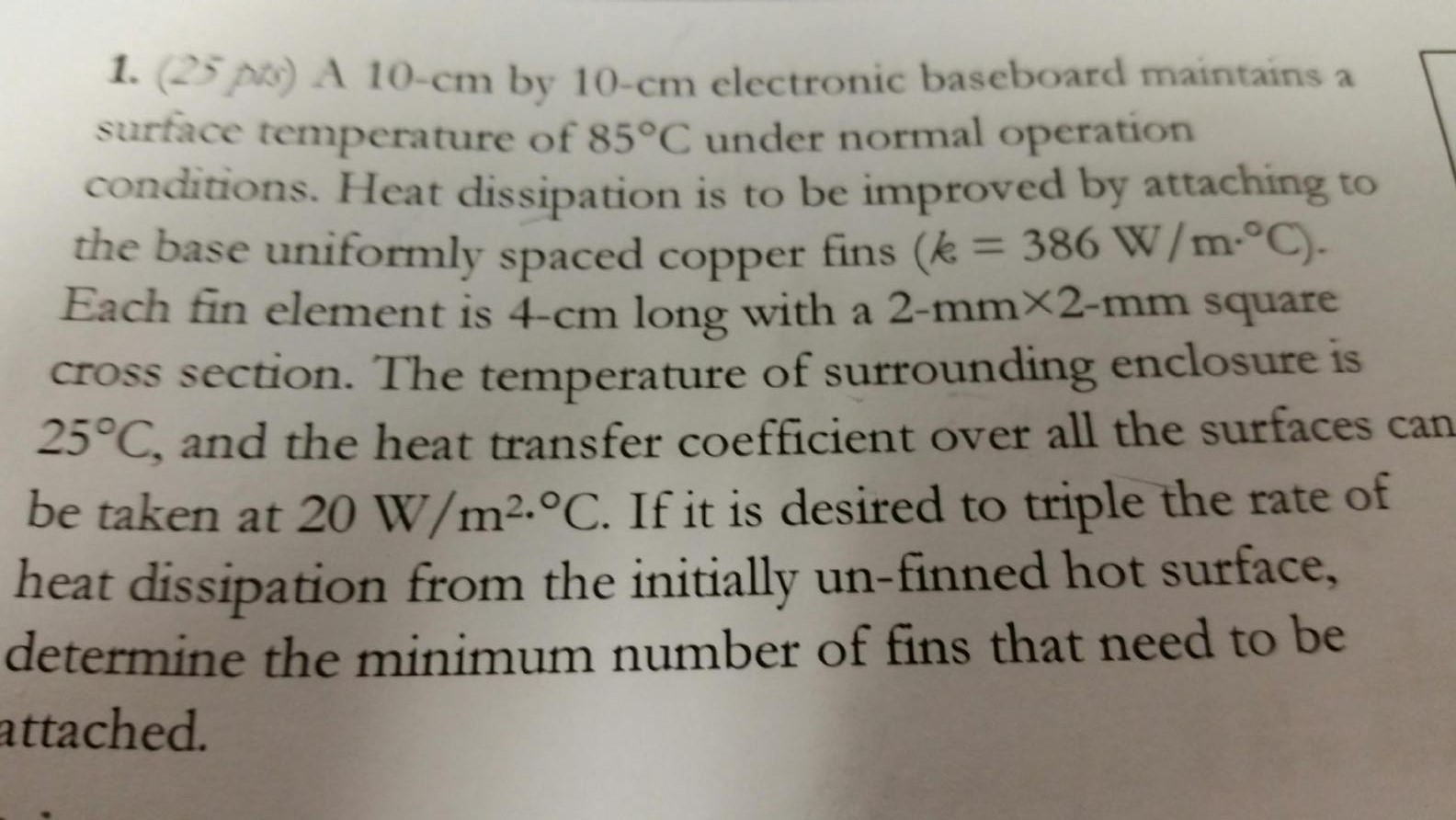 A 10-cm by 10-cm electronic baseboard maintains a | Chegg.com