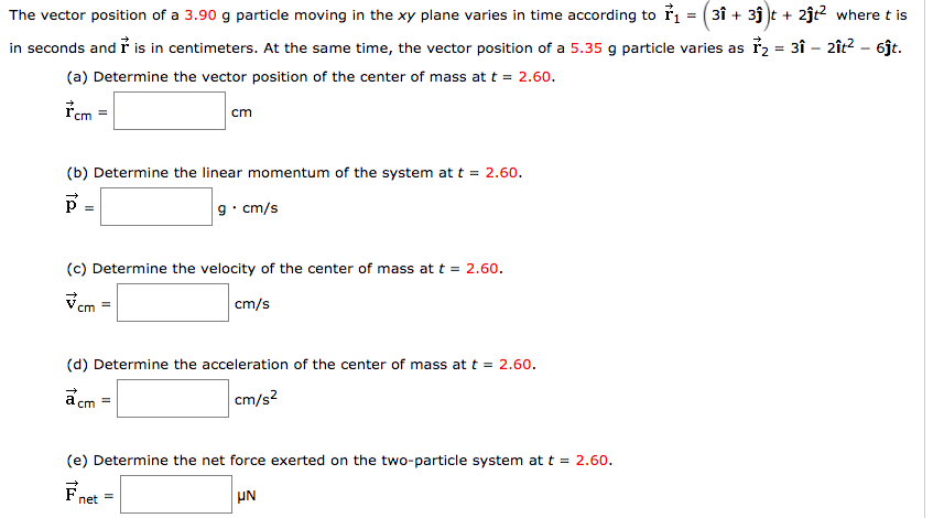 Solved The vector position of a 3.90 g particle moving in | Chegg.com