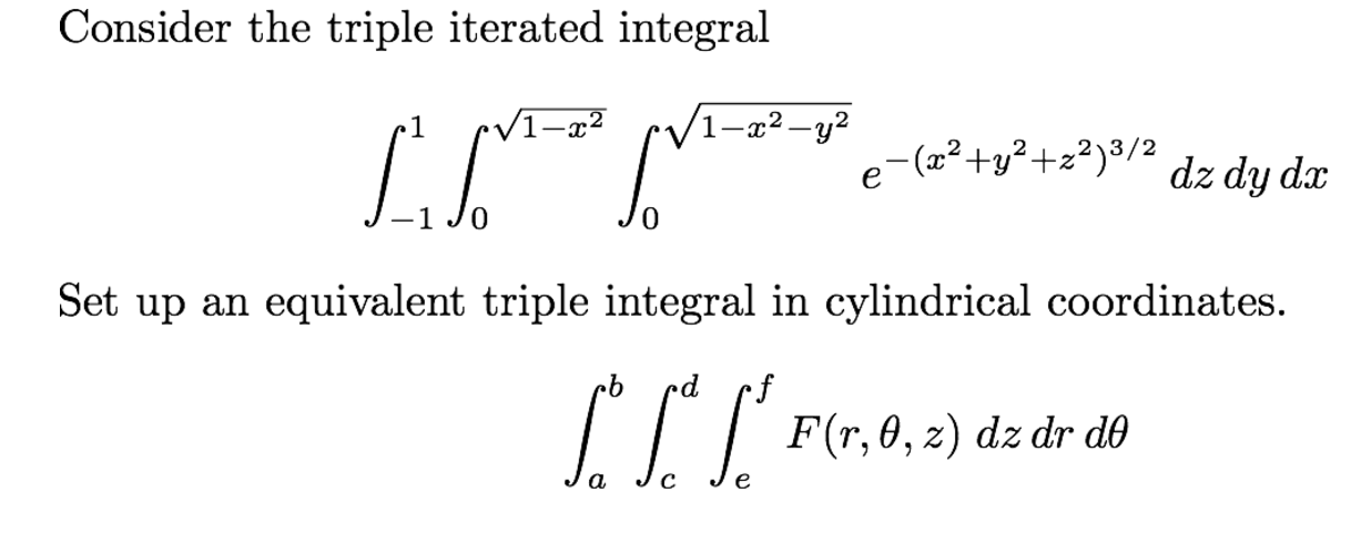 Solved Consider the triple iterated integral integral_-1^1 | Chegg.com