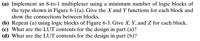 Solved Implement an 8-to-1 multiplexer using a minimum | Chegg.com