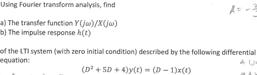 Solved Using Fourier transform analysis, find a) The | Chegg.com