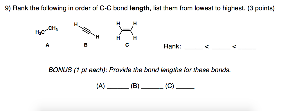 Solved Rank the following in order of C-C bond length, list | Chegg.com