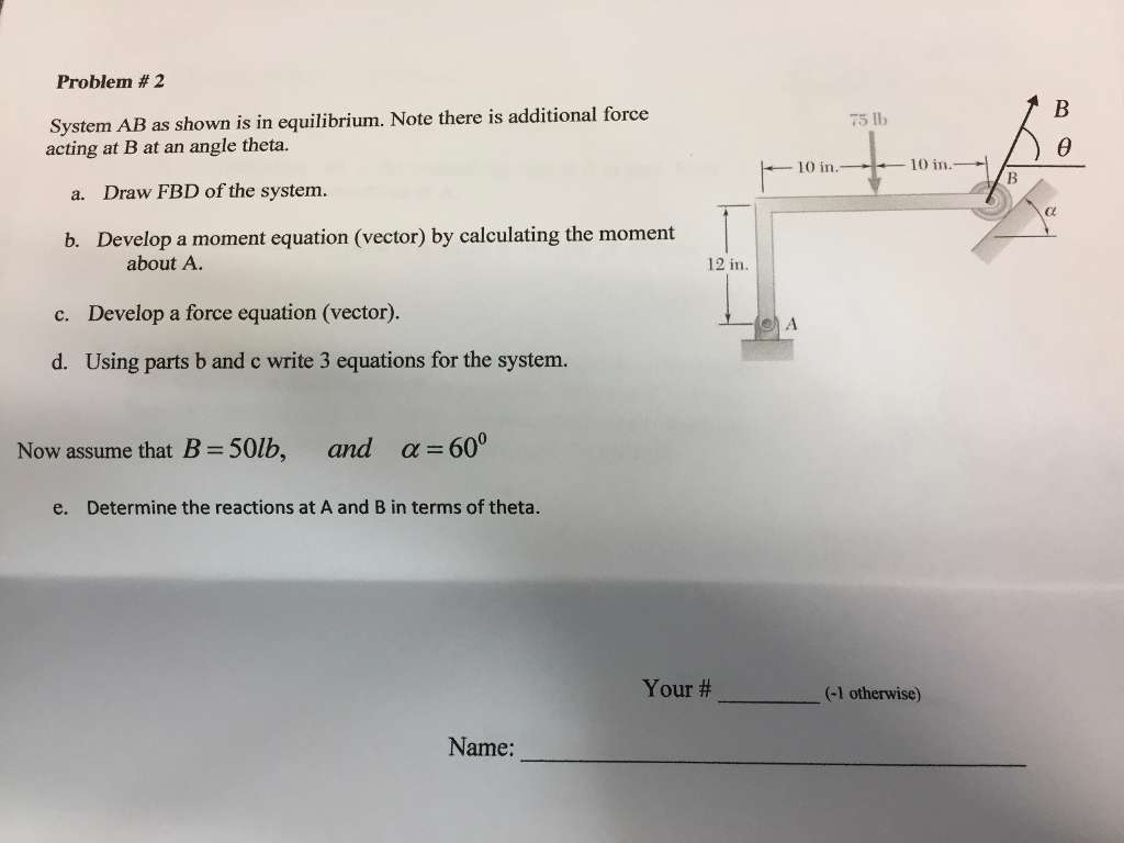 Solved Problem # 2 1 force 75 Ib acting at B at an angle | Chegg.com