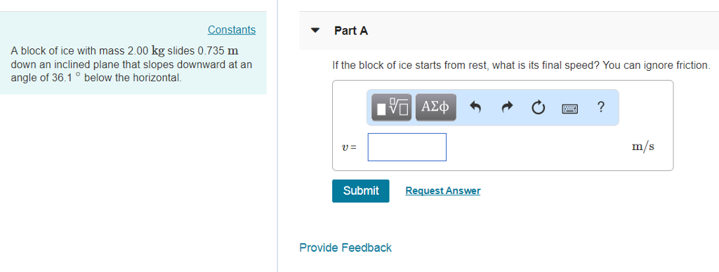 Solved Constants Part A A block of ice with mass 2.00 kg | Chegg.com