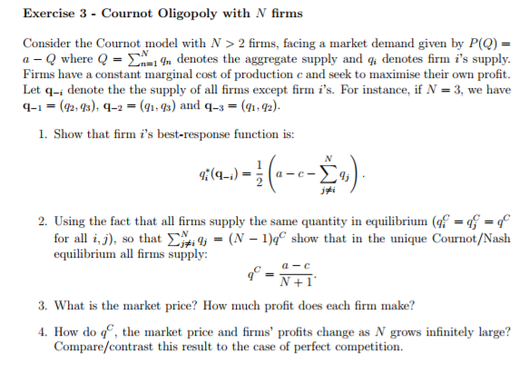 Solved Exercise 3 - Cournot Oligopoly with N firms Consider | Chegg.com